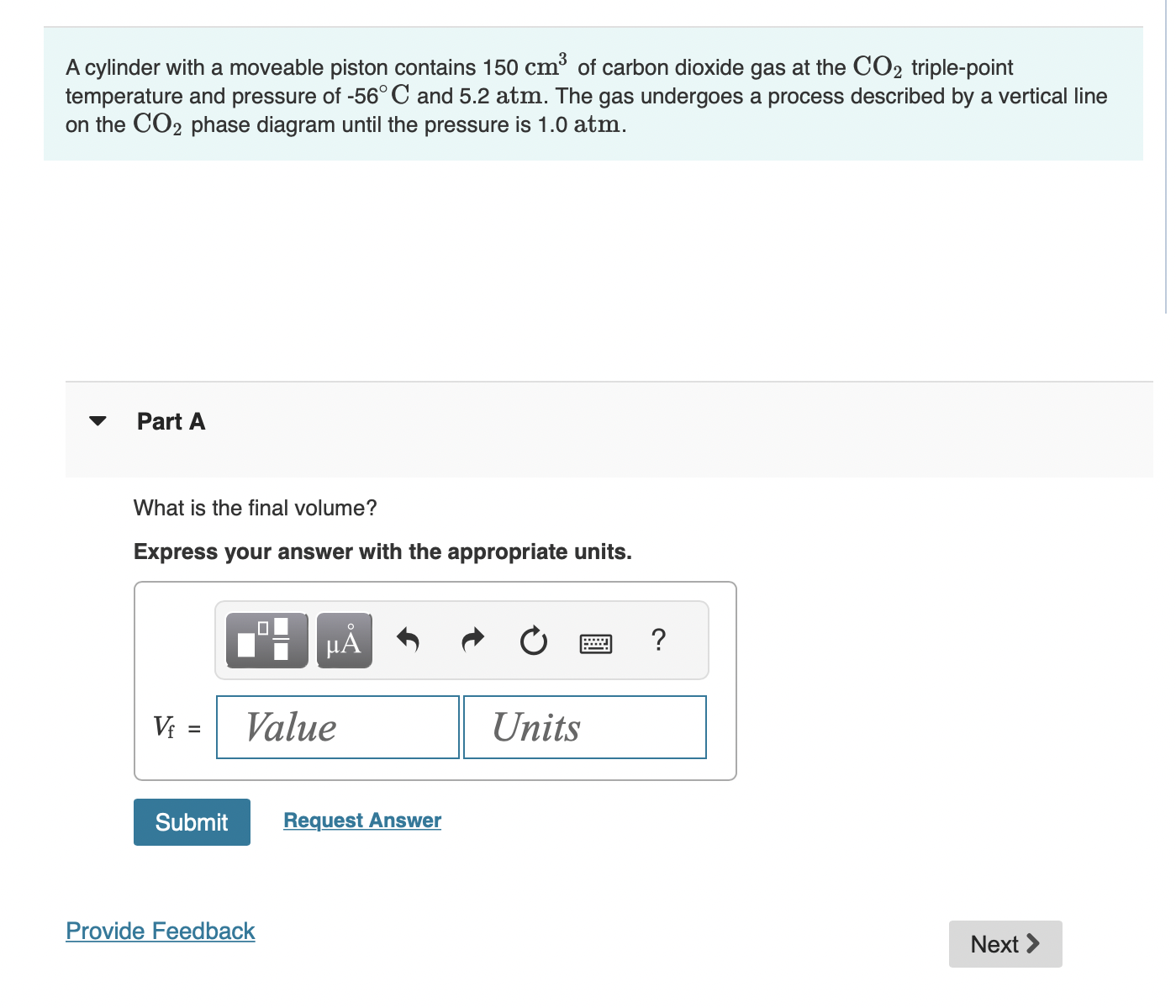 Solved A cylinder with a moveable piston contains 150cm3 ﻿of | Chegg.com
