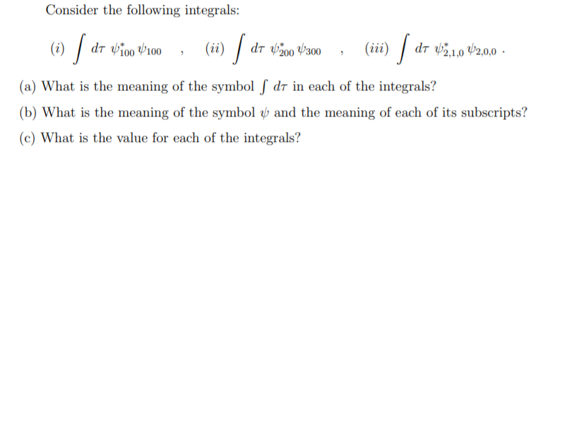 Solved Consider the following integrals: (i) / dt vioo 4.00 | Chegg.com