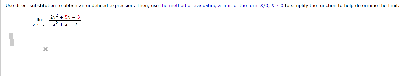 Solved Use direct substitution to obtain an undefined | Chegg.com