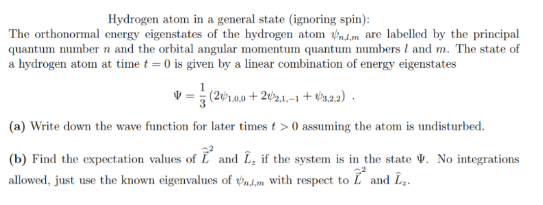 Solved Hydrogen atom in a general state (ignoring spin): The | Chegg.com