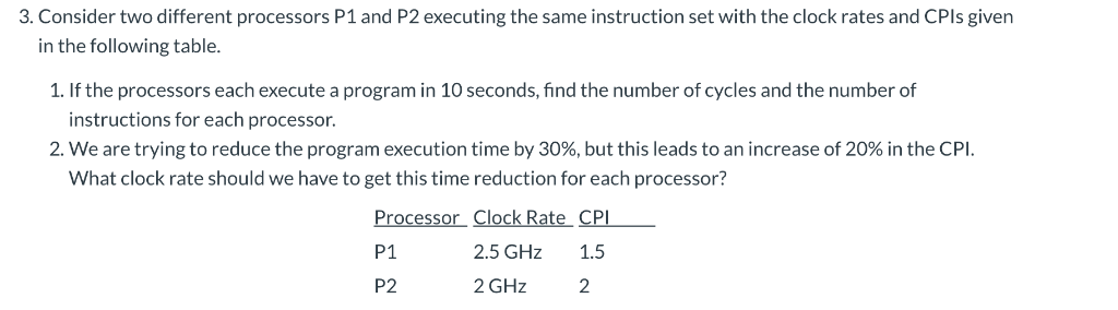 Solved 3. Consider two different processors P1 and P2 | Chegg.com