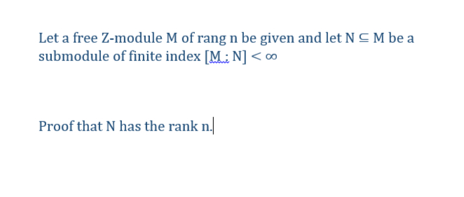 Solved Let a free Z-module M ﻿of rang n ﻿be given and let | Chegg.com
