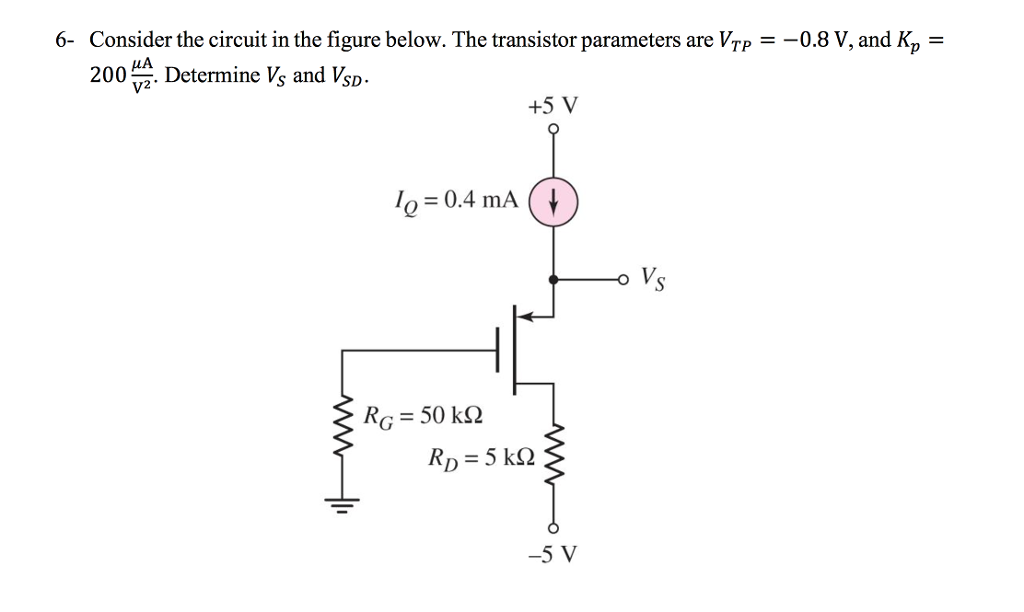 Solved 6- r parameters are VT0.8 V, and Kp- Consider the | Chegg.com