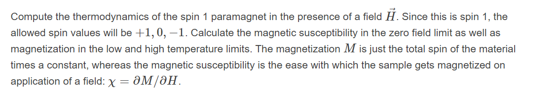 Solved Compute the thermodynamics of the spin 1 paramagnet | Chegg.com