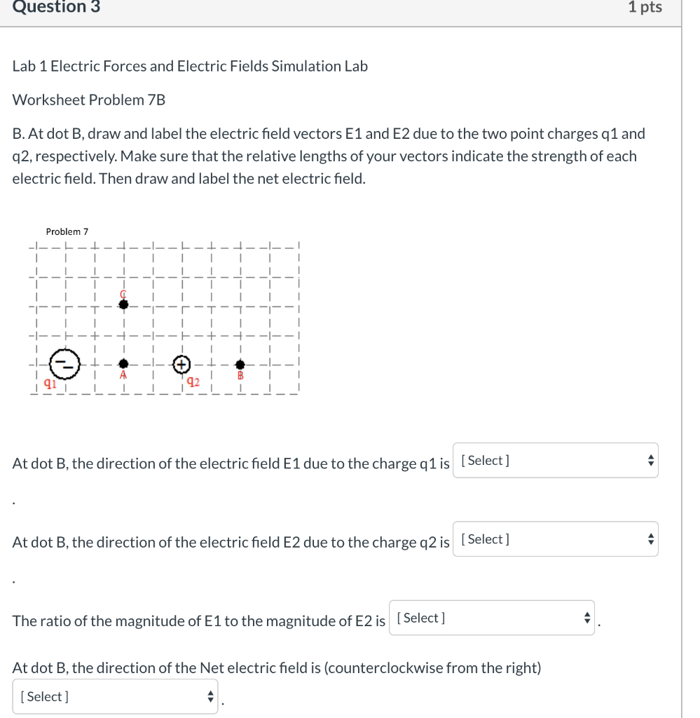 Solved Question 3 1 pts Lab 1 Electric Forces and Electric | Chegg.com