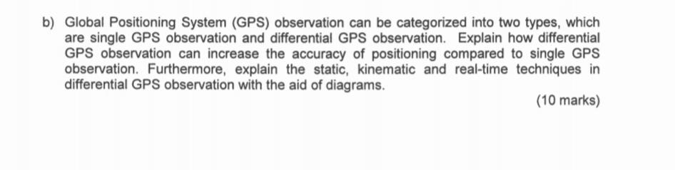 Solved b) Global Positioning System (GPS) observation can be | Chegg.com