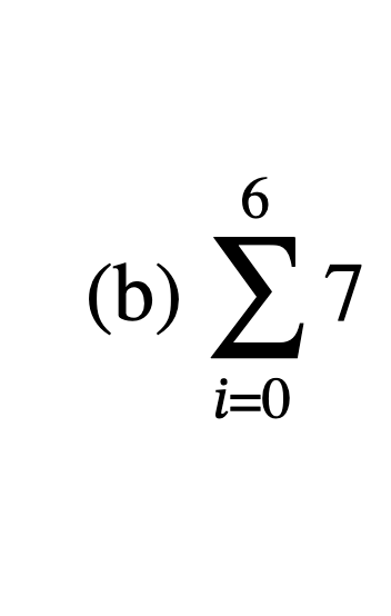 Solved (b) ∑i=067 | Chegg.com