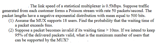 Solved The link speed of a statistical multiplexer is | Chegg.com