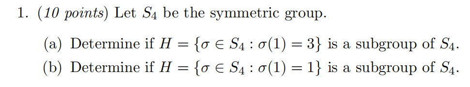 Solved 1. (10 points) Let S4 be the symmetric group. (a) | Chegg.com