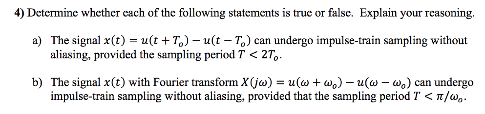 Solved 4) Determine whether each of the following statements | Chegg.com