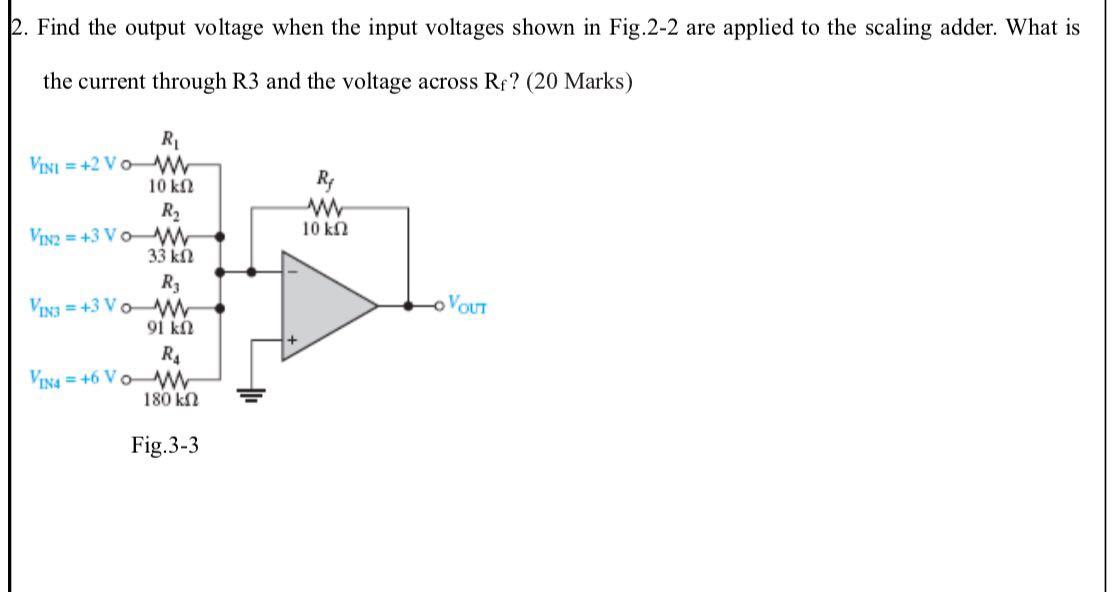Solved 2. Find the output voltage when the input voltages | Chegg.com