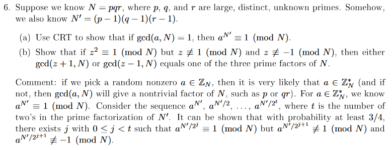 Solved 6. Suppose we know N=pqr, where p,q, and r are large, | Chegg.com