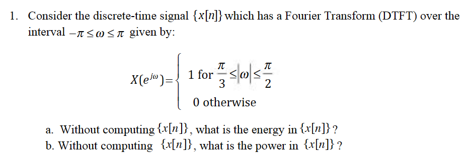 Solved 1. Consider the discrete-time signal {x[n]} which has | Chegg.com