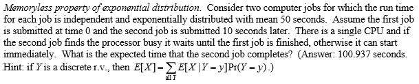 Solved Memoryless property of exponential distribution. | Chegg.com