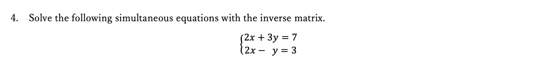 Solved 4. Solve the following simultaneous equations with | Chegg.com