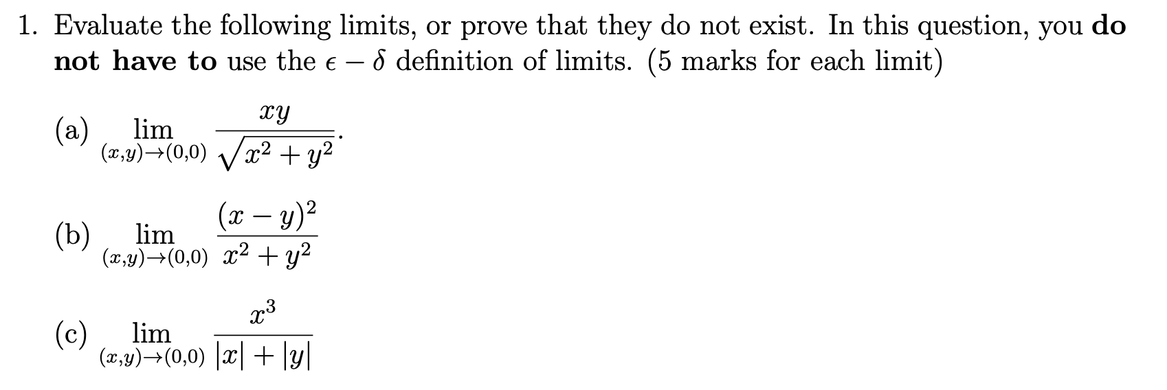 Solved 1. Evaluate the following limits, or prove that they | Chegg.com