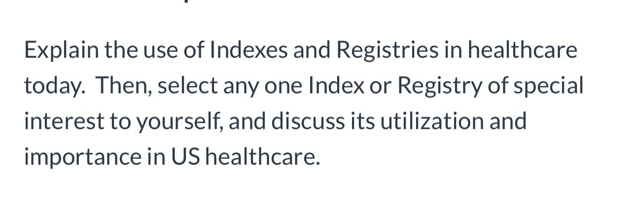 Solved Explain the use of Indexes and Registries in | Chegg.com