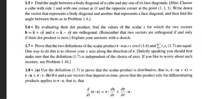 Solved 1.5 Find the angle between a body diagonal of a cube | Chegg.com