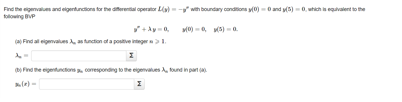 Solved Find the eigenvalues and eigenfunctions for the | Chegg.com