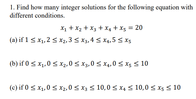 Solved 1. Find how many integer solutions for the following | Chegg.com