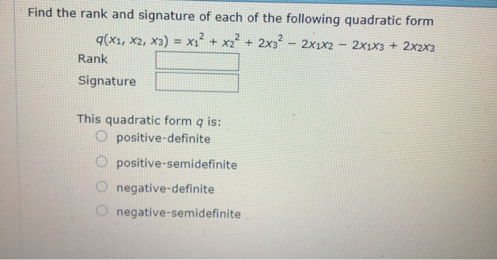 Solved Find the rank and signature of each of the following | Chegg.com