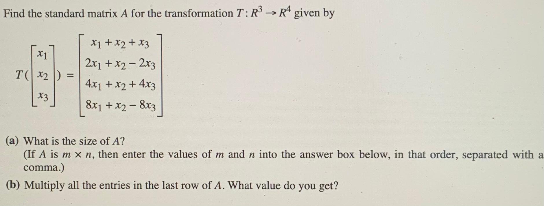Solved Find the standard matrix A for the transformation | Chegg.com