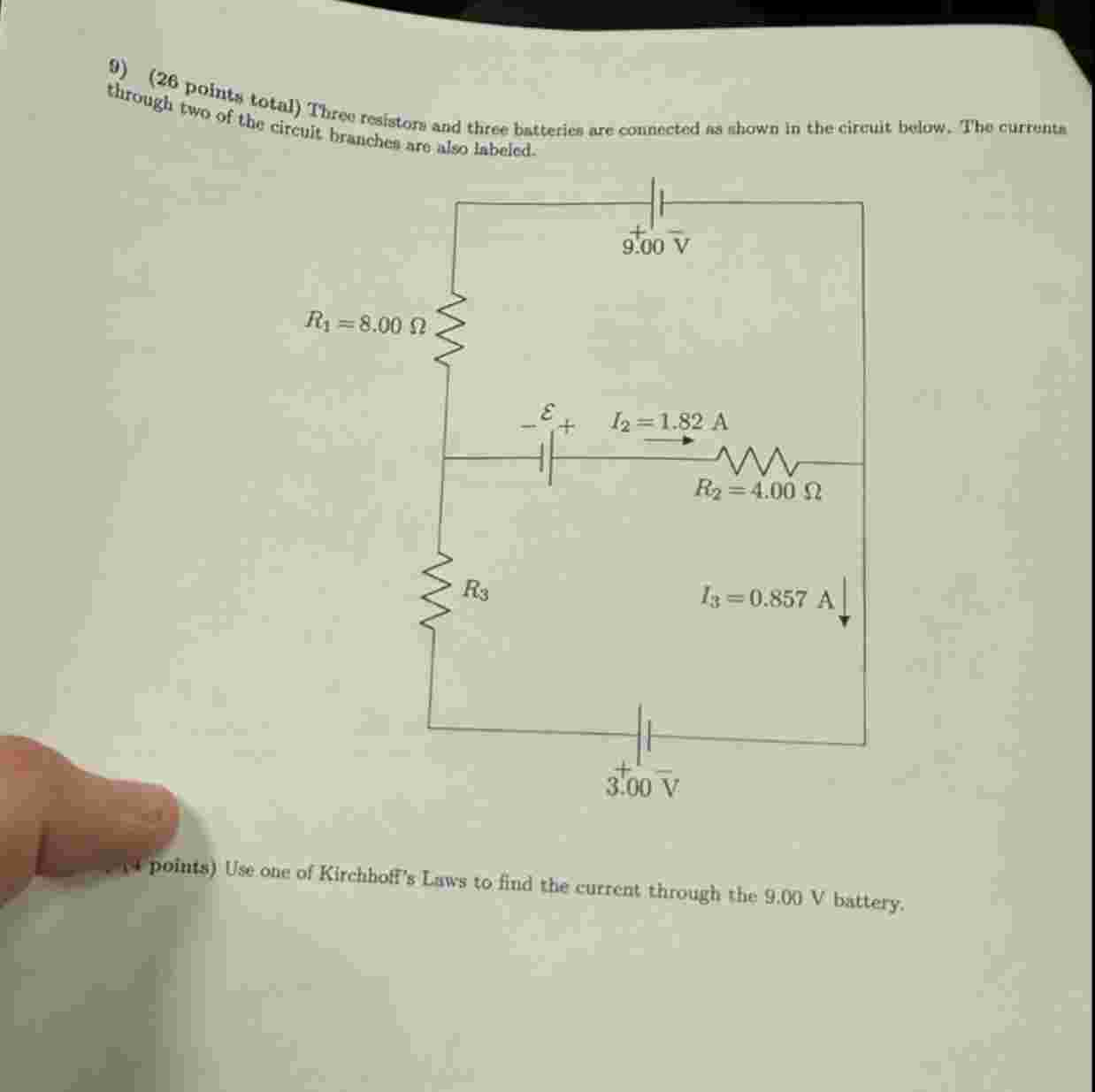 Solved Three resistors and three batteries are connected as | Chegg.com