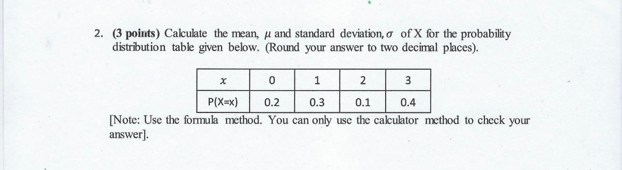 Solved 2. (3 points) Calculate the mean, μ and standard | Chegg.com