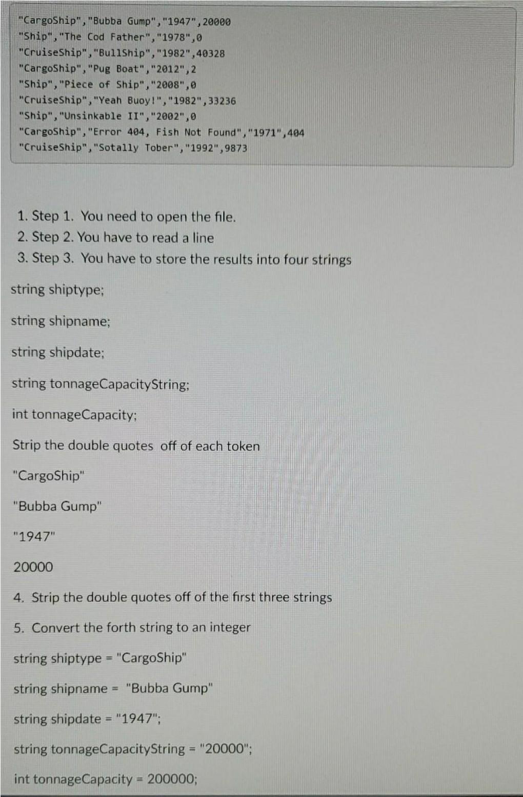 Solved "CargoShip", "Bubba Gump","1947", 20000 "Ship", "The | Chegg.com