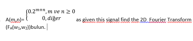 Solved Can you find the 2D Fourier transform of given | Chegg.com