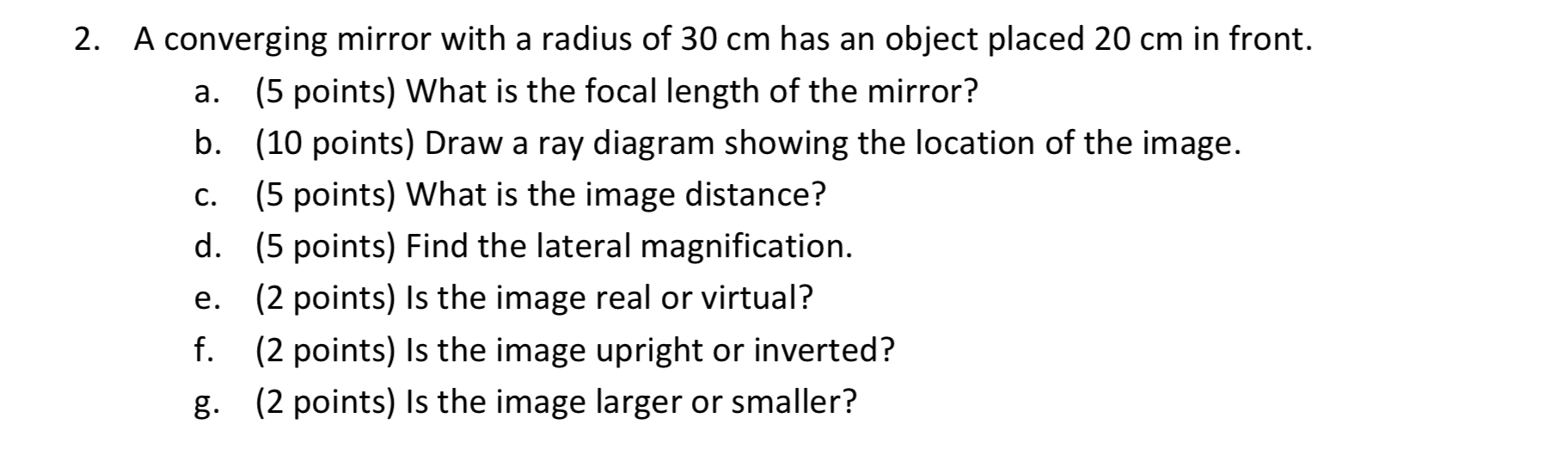 Solved 2. A converging mirror with a radius of 30 cm has an | Chegg.com