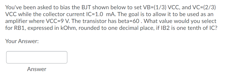 Solved +9V Rc RB1 -oVc 162. OVE w RB2 •RE TE You've been | Chegg.com