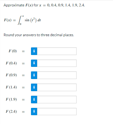 Solved F(x)=∫0xsin(t2)dtRound your answers to three decimal | Chegg.com