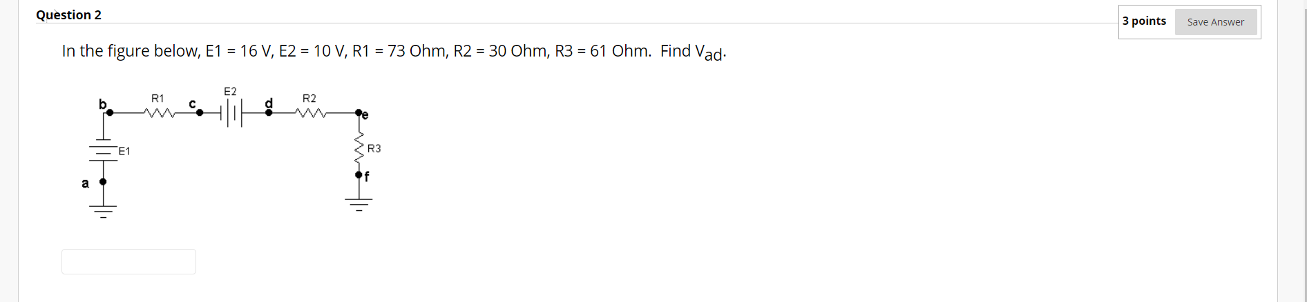 Solved Question 2 3 points Save Answer In the figure below, | Chegg.com