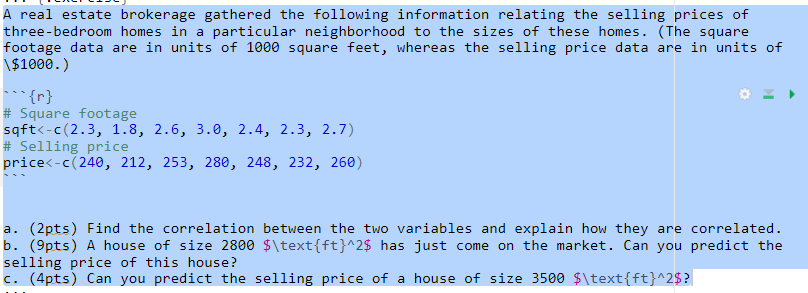 Solved A real estate brokerage gathered the following | Chegg.com