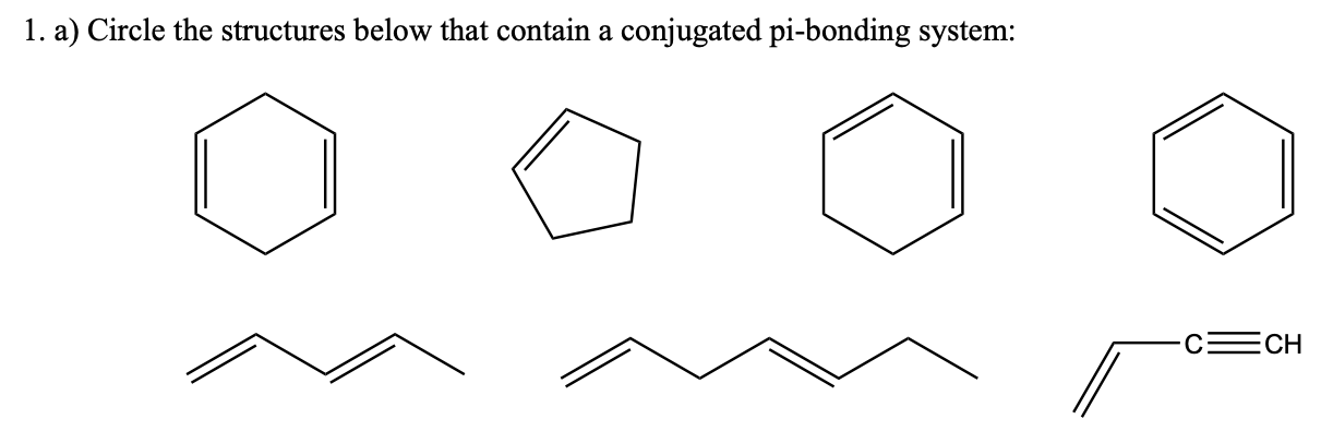 Solved 1. a) Circle the structures below that contain a | Chegg.com