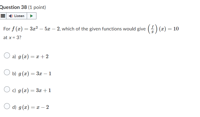 Solved For f(x)=3x2−5x−2, which of the given functions would | Chegg.com