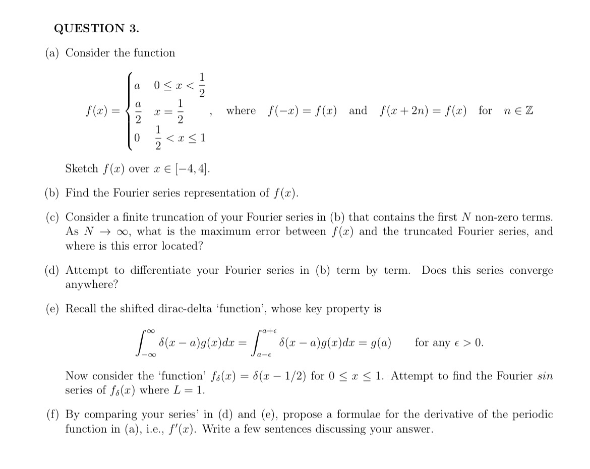 Solved (a) Consider the function f(x)=⎩⎨⎧a2a00≤x