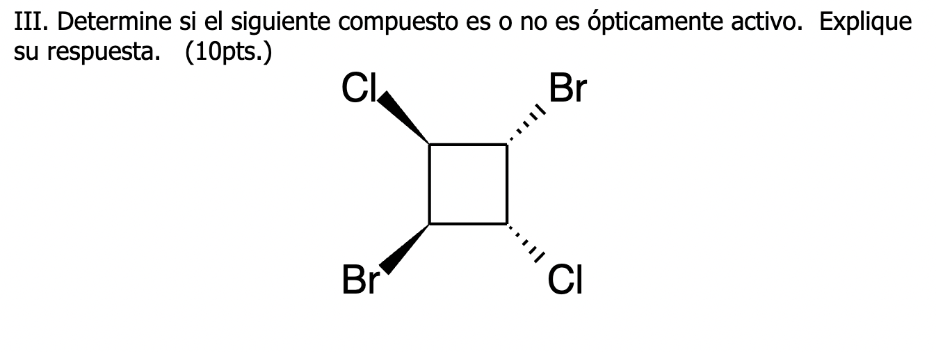 Solved Determine whether or not the following compound is | Chegg.com