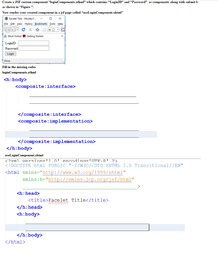 Create a JSF custom component "loginComponents.xthml" | Chegg.com