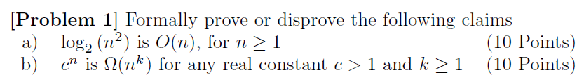 Solved [Problem 1] Formally prove or disprove the following | Chegg.com