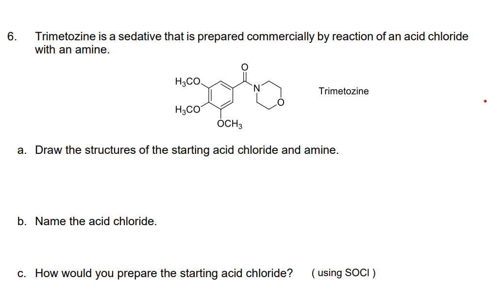 Solved 6. Trimetozine is a sedative that is prepared | Chegg.com