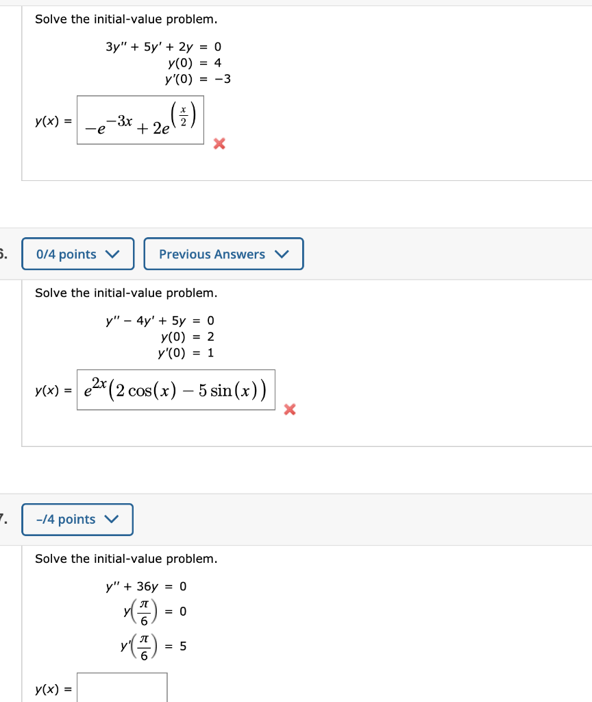 Solved Solve the initial-value problem. 3y" + 5y' + 2y = 0 | Chegg.com