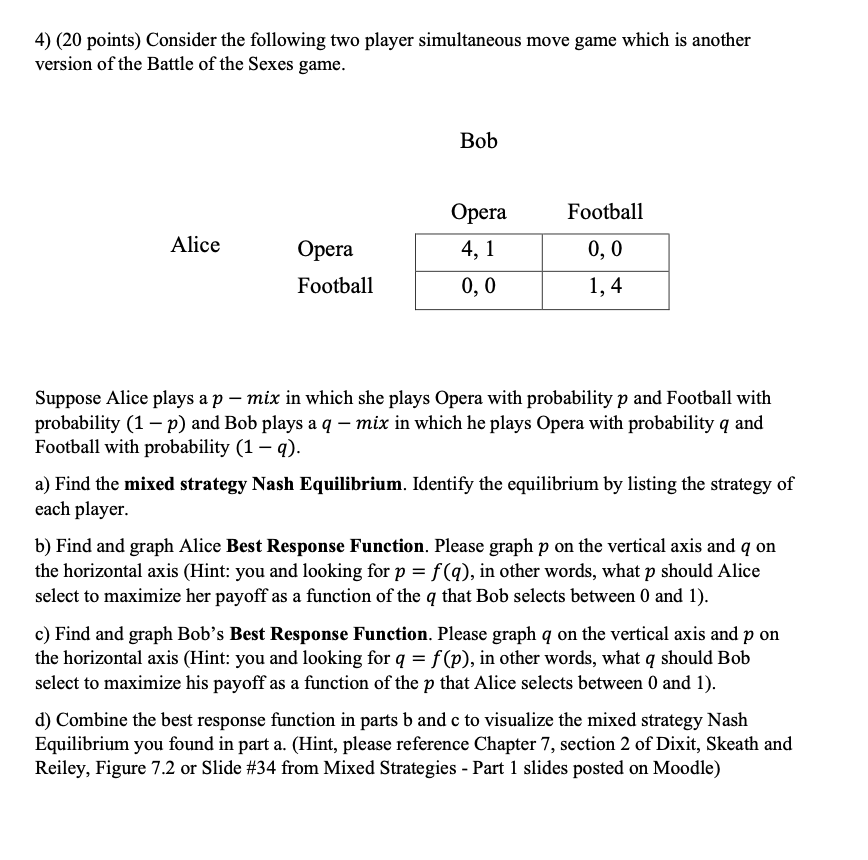 Solved 4) (20 points) Consider the following two player | Chegg.com