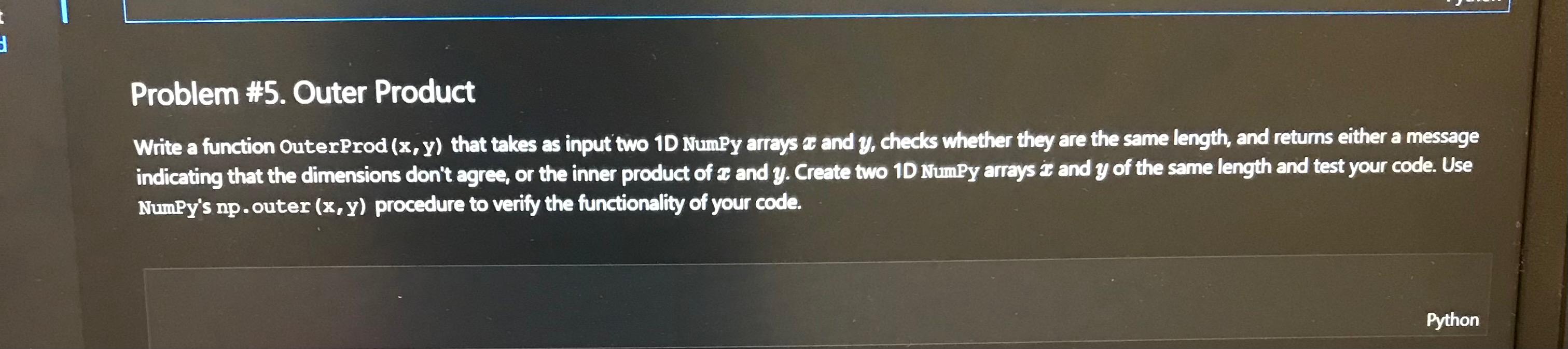Solved Problem #5. Outer Product a Write a function | Chegg.com