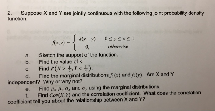 Solved 2. Suppose X and Y are jointly continuous with the | Chegg.com