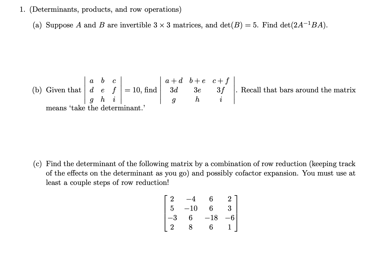 Solved 1. (Determinants, products, and row operations) (a) | Chegg.com