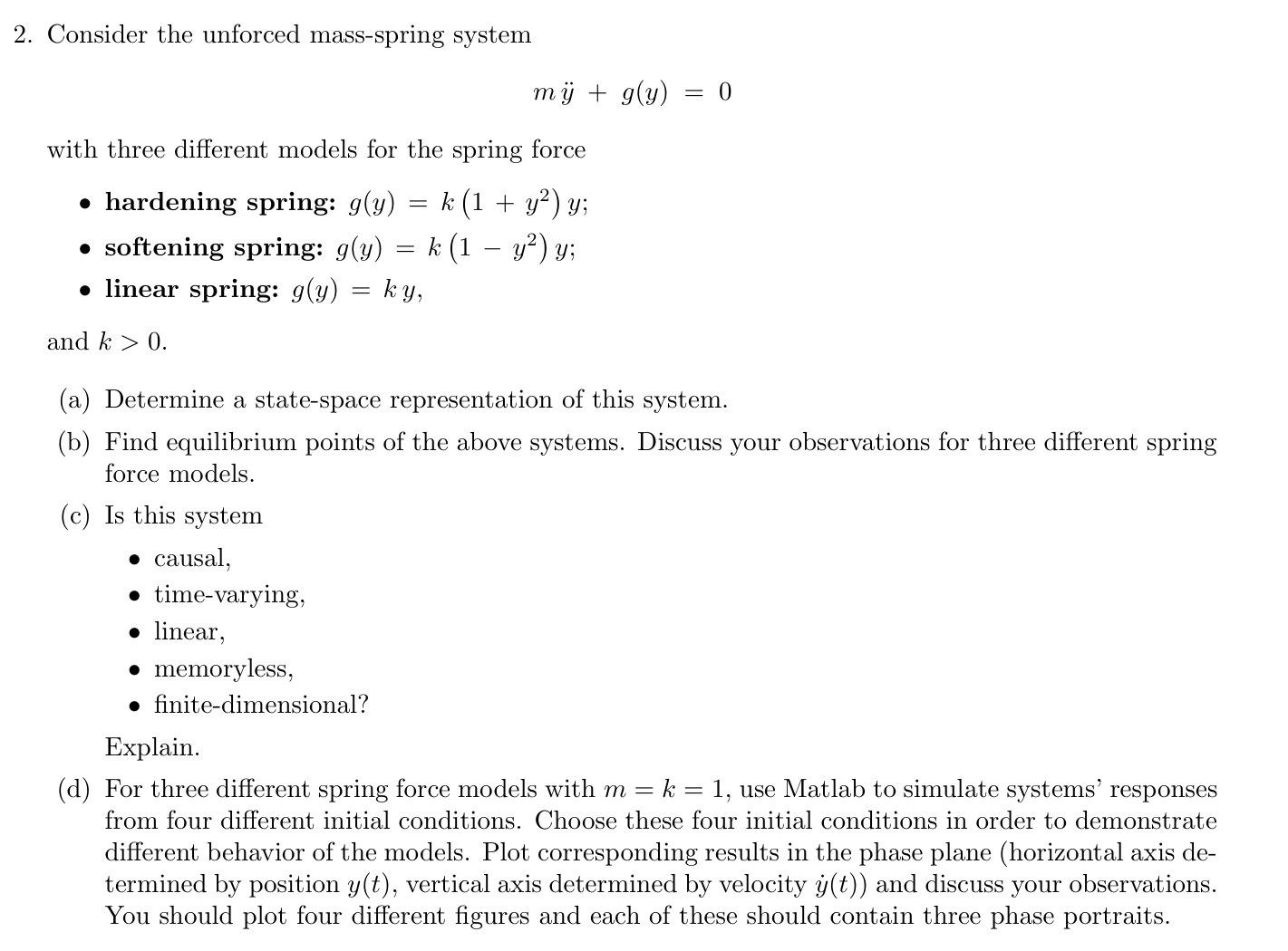 Solved Consider the unforced mass-spring | Chegg.com