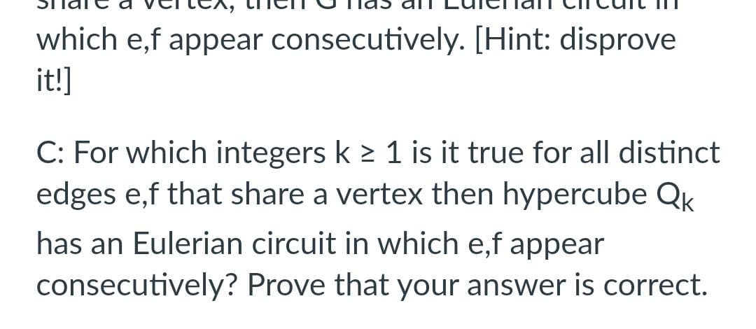 Solved For which integers k>=1 is it true for all distinct | Chegg.com