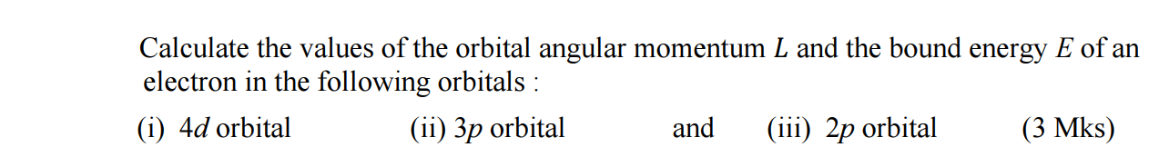 Calculate the values of the orbital angular momentum | Chegg.com